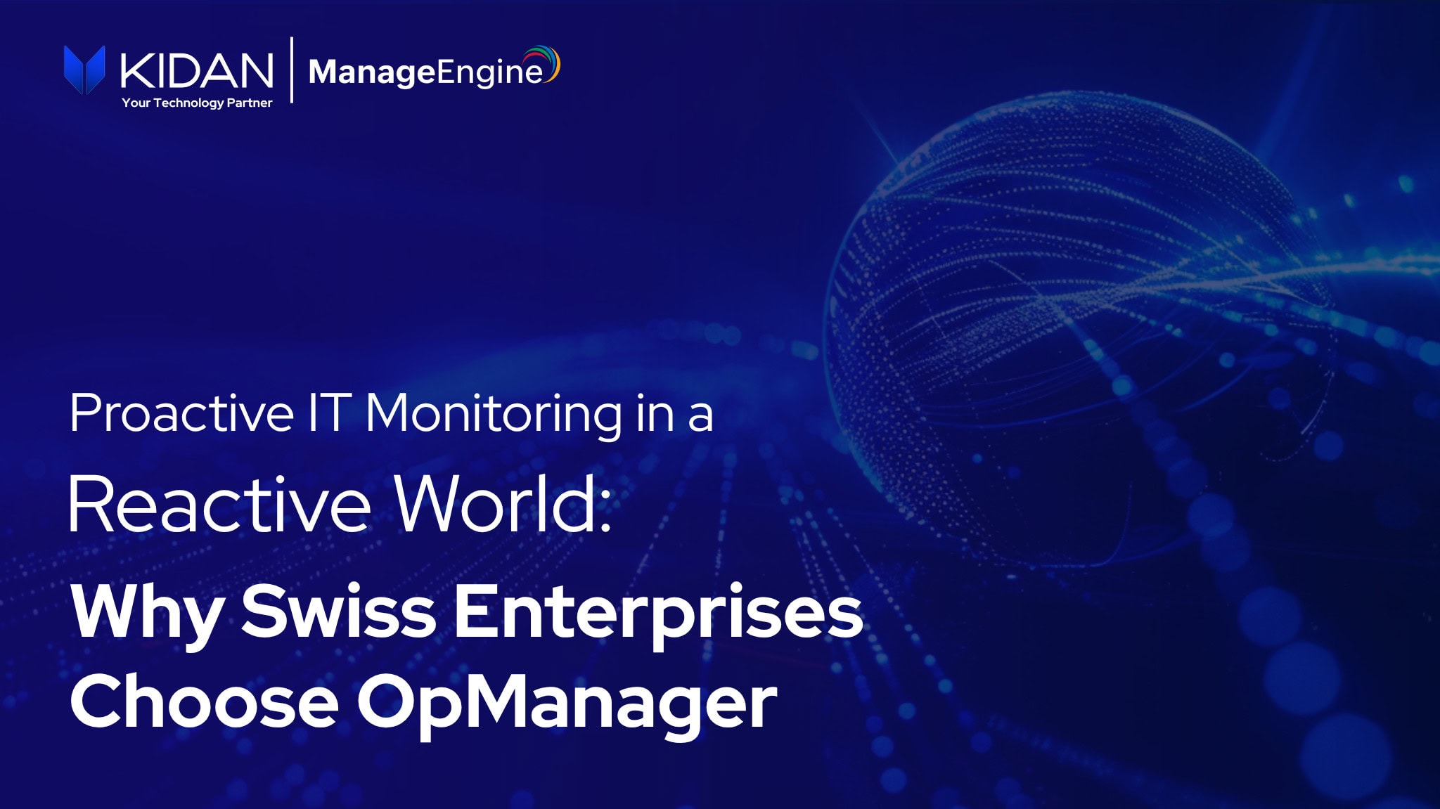 Kidan - Proactive IT Monitoring in a Reactive World: Why Swiss ...
